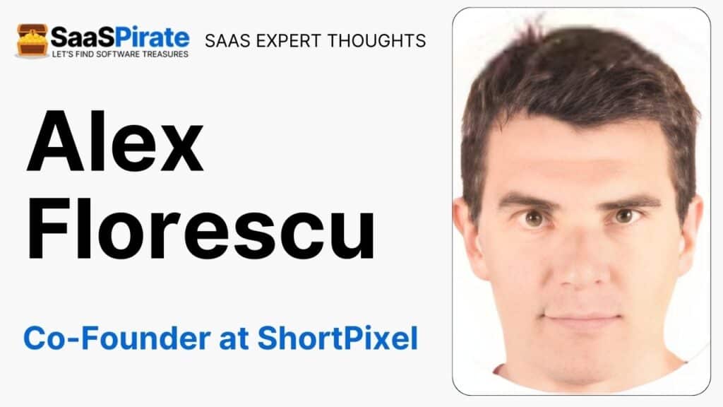 Interview with Alex Florescu of ShortPixel - SaaSPirate