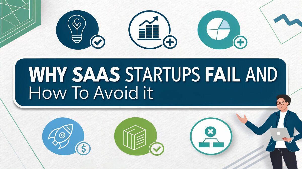 Reasons Why SaaS Startups Fail and How to Avoid - SaaSPirate