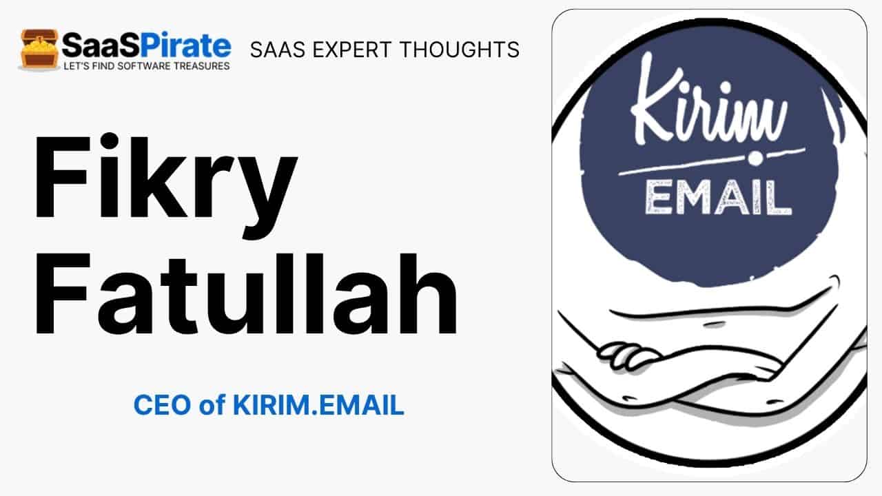 Interview with Fikry Fatullah of Kirim Email - SaaSPirate