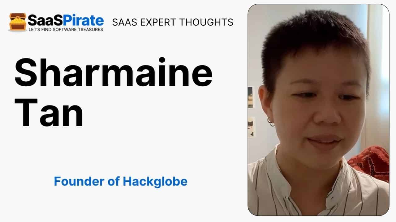 Interview with Sharmaine Tan of Hackglobe - SaaSPirate